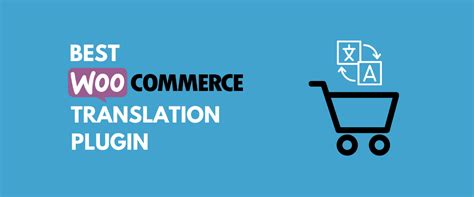 how to pick a woocommerce translation plugin for your multilingual store