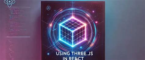 react使用three js入门 知乎