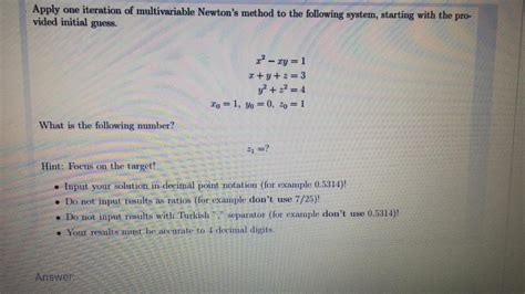 Solved Apply One Iteration Of Multivariable Newtons Method