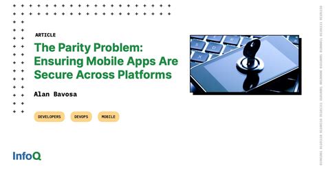 the parity problem ensuring mobile apps are secure across platforms