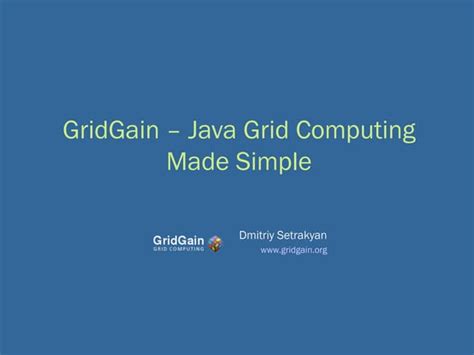 jug gridgain java grid computing made simple ppt