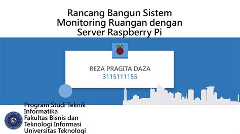 Rancang Bangun Sistem Monitoring Ruangan Dengan Server Raspberry Pi Pptx