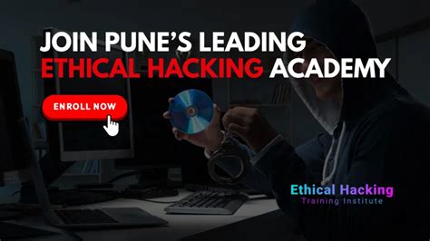 Join Ethical Hacking Training Institute In Pune Today Master Cybersecurity Skills Learn