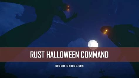 Rust Halloween Command Hints And Tips Rplayrustadmin