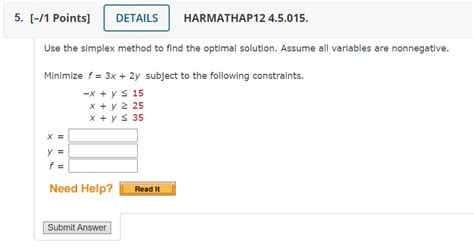 Solved Use The Simplex Method To Find The Optimal Solution Chegg Com