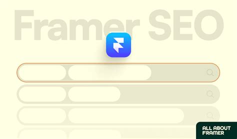 A Beginners Guide To SEO In Framer All About Framer