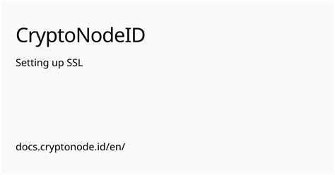 Setting Up SSL CryptoNodeID