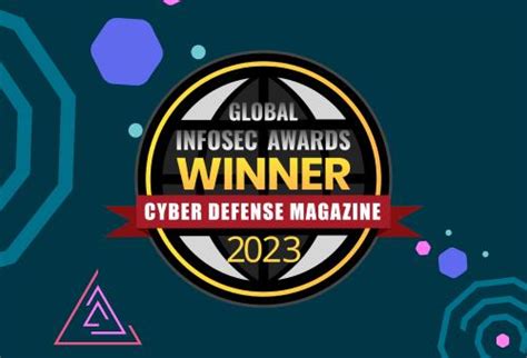 Valence Security On Linkedin 2023 Global Infosec Awards Cyber Defense Magazine