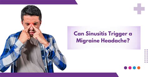 Can Sinusitis Trigger A Migraine Headache