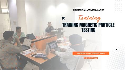 Training Magnetic Particle Testing Informasi Training Terlengkap