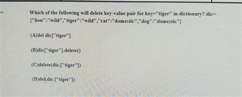 Solved Which Of The Following Will Delete Key Value Pair For