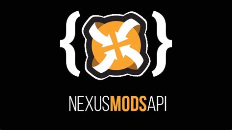 Nexus Mods Api Released At Nexus Mods And Community