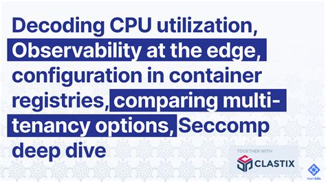 Decoding Cpu Utilization Observability At The Edge Configuration In Container Registries