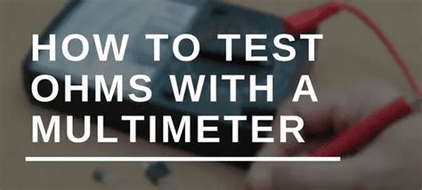 How To Test Ohms With A Multimeter HouseTechLab