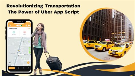 Revolutionizing Transportation The Power Of Uber App Script