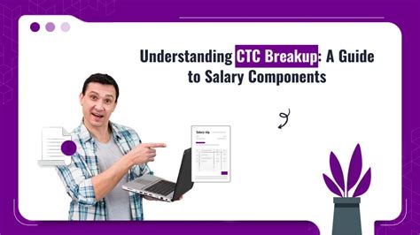 Ctc Breakup Understanding Salary Components And Deductions