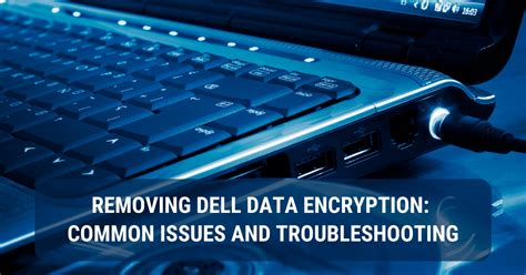 How To Remove Dell Data Protection Encryption Blog