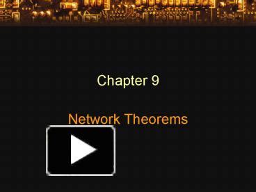 Network Theorems Presentation Free To View