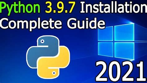 How To Install Python 397 On Windows 10 2021 Update Complete