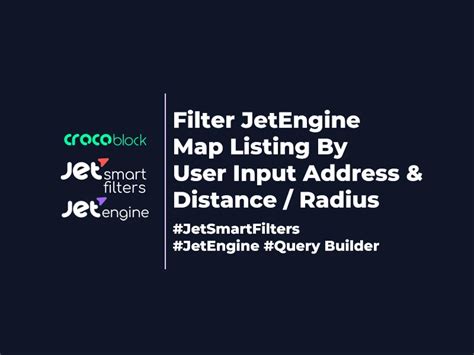 Filter Jetengine Map Listing By User Input Address And Radius Distance