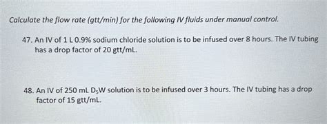 Solved Calculate The Flow Rate Gtt Min For The Following Chegg Com