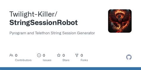 Github Twilight Killerstringsessionrobot Pyrogram And Telethon