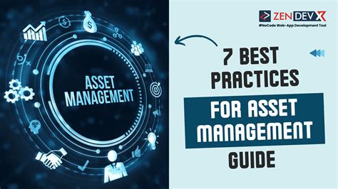 7 Best Practices And Guide To Asset Management Zendevx Blog