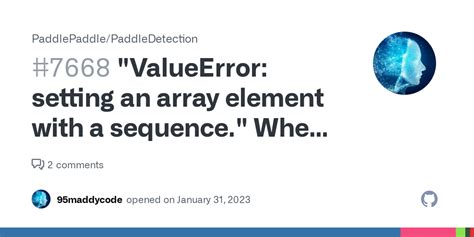 Valueerror Setting An Array Element With A Sequence When Training