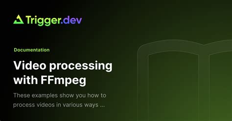 Video Processing With Ffmpeg Triggerdev