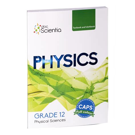 Grade 12 Physics Textbook And Workbook Full Colour Doc Scientia