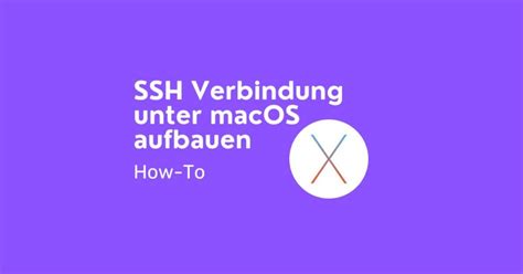 Ssh Verbindung Mit Server Unter Macos Aufbauen • How To