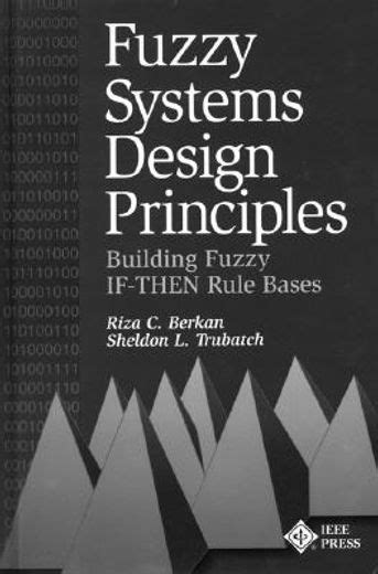 libro fuzzy systems design principles building fuzzy if then rule bases