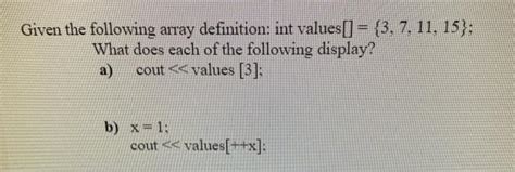 Solved Given The Following Array Definition Int Values
