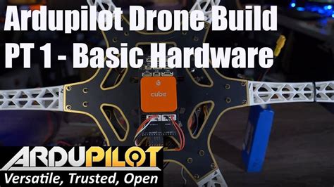 Ardupilot Drone Build How To Series Part 1 Basic Hardware