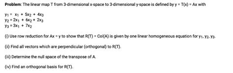 solved problem the linear map t from 3 dimensional x space