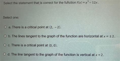 Solved Select The Statement That Is Correct For The Fuhction