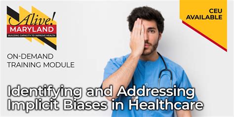 Identifying And Addressing Implicit Biases In Healthcare Delivery Alive Maryland