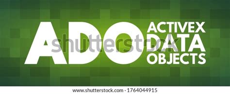 Ado Activex Data Objects Acronym Technology Stock Vector Royalty Free Shutterstock