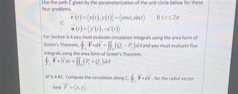 solved use the path c given by the parameterization of the
