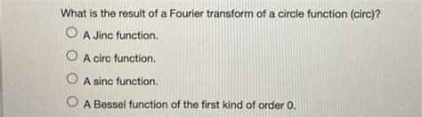 Solved What Is The Result Of A Fourier Transform Of A Circle