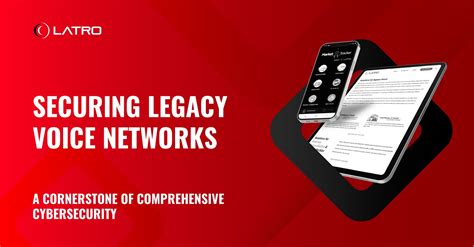 Securing Legacy Voice Networks Latro Solution