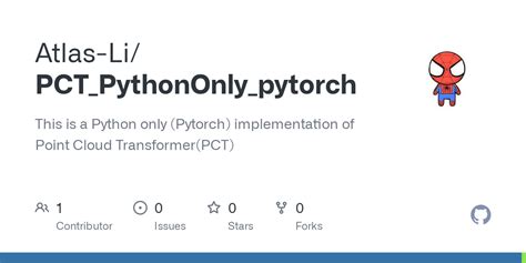 GitHub Atlas Li PCT PythonOnly Pytorch This Is A Python Only Pytorch Implementation Of
