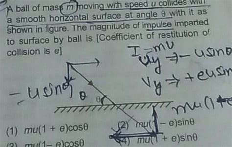 [answered] A Ball Of Mass M Moving With Speed U Collides Wit A Smooth