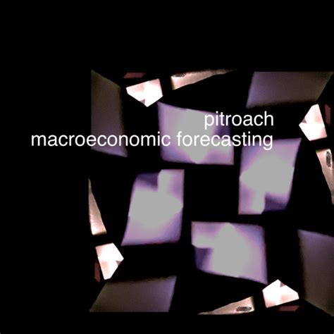 Macroeconomic Forecasting Pitroach