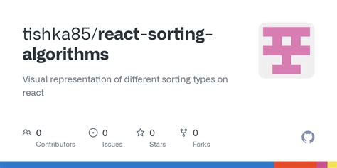 GitHub Tishka85 React Sorting Algorithms Visual Representation Of Different Sorting Types On