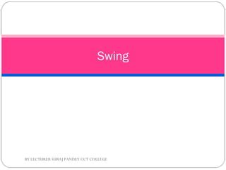 Basic Using Of Swing In Java PPT Programming Languages Computing