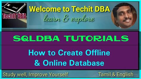 Part 03 How To Create Offline And Online Database In Sqlserver 2014tamil Techit Dba Youtube