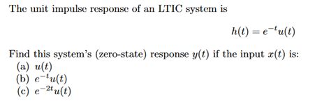 solved the unit impulse response of an ltic system is