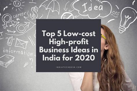 Top Low Cost High Profit Business Ideas In India For IndiaTechDesk India S Leading