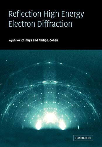 Reflection High Energy Electron Diffraction Ichimiya Ayahiko Cohen